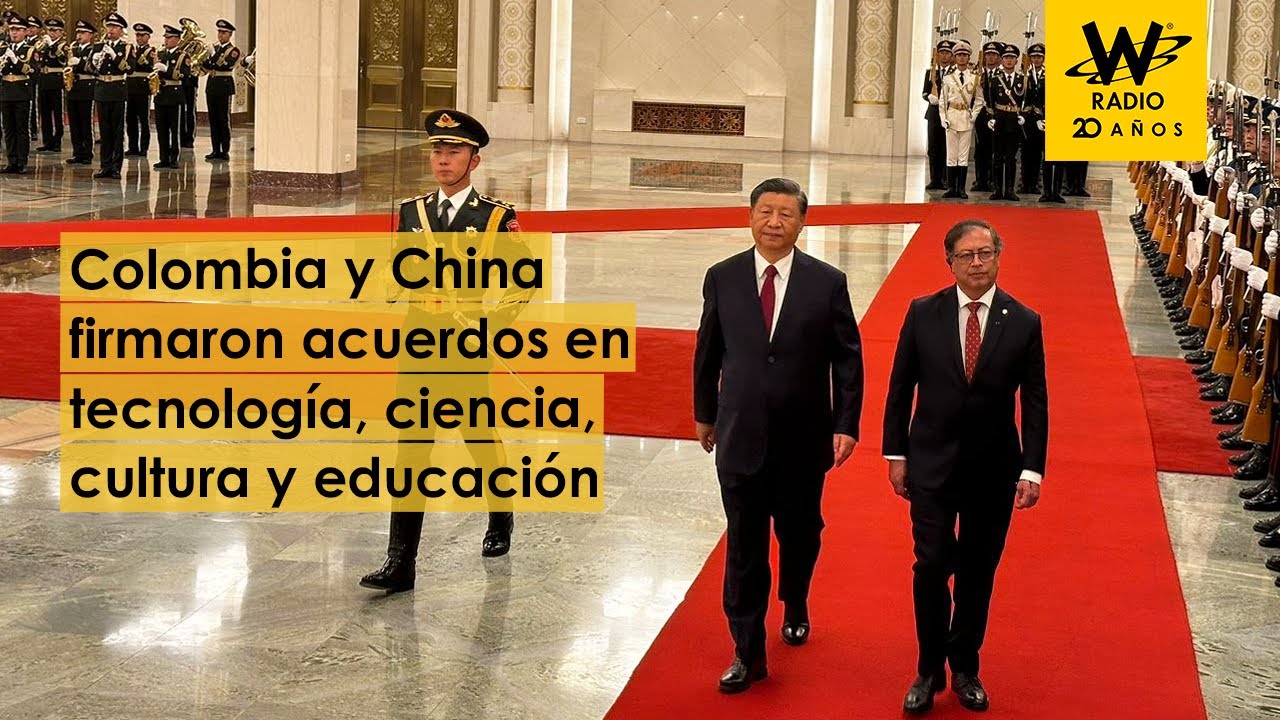 Colombia y China firmaron acuerdos en tecnología, ciencia, cultura y ...