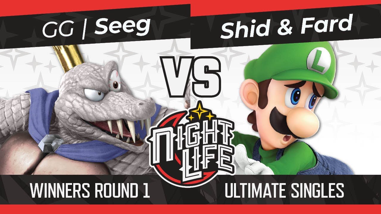 Nightlife 57: GG | Seeg (King K. Rool) vs Shid & Fard (Luigi) Winners ...