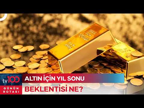 Altın Almalı Mıyız, Satmalı Mıyız? | Günün Rotası
