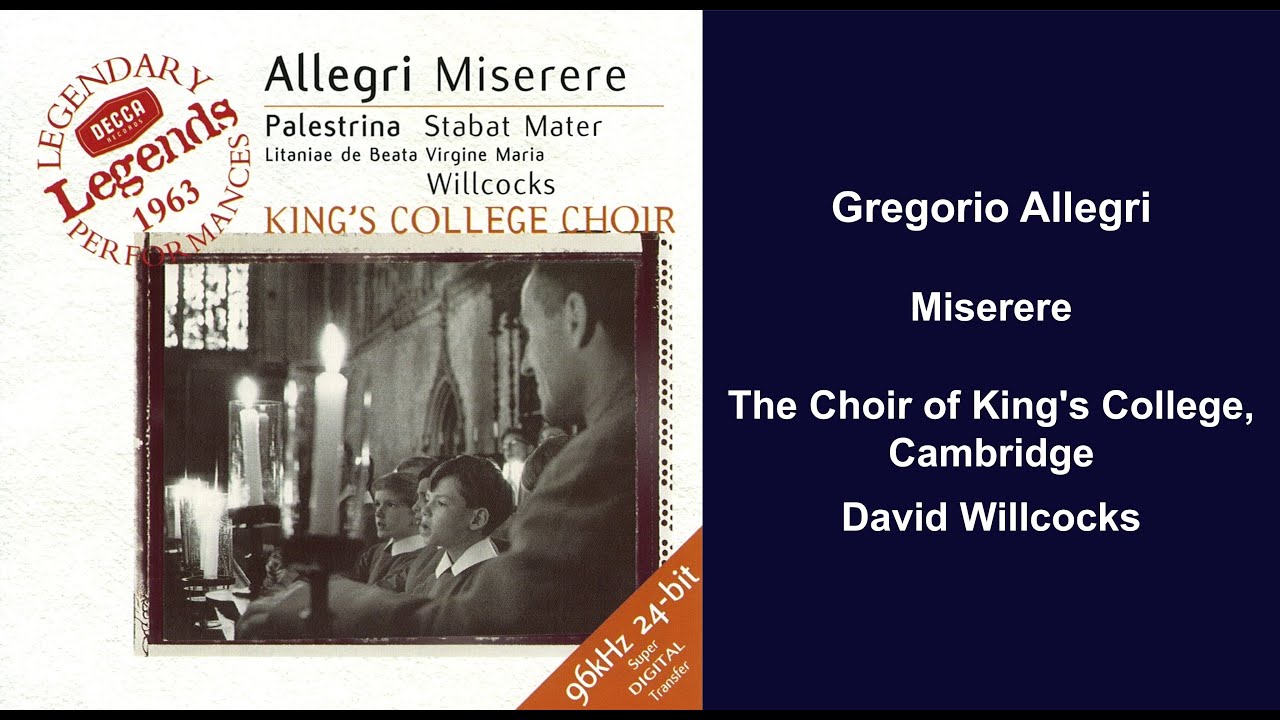 Gregorio Allegri: Miserere - The Choir of King's College, Cambridge ...