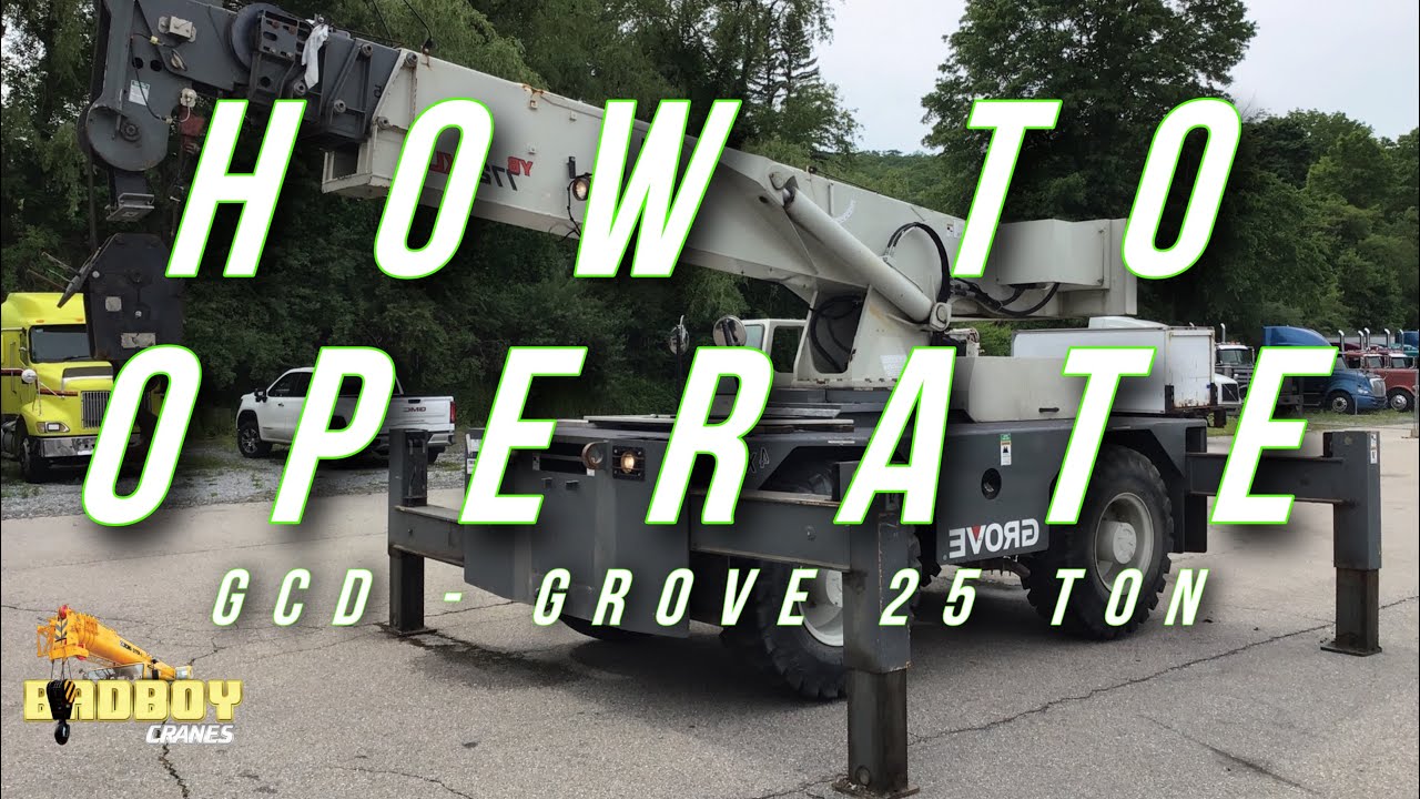 [ENGLISH] How To Operate A GCD GROVE 25 Ton CarryDeck Safety - YouTube