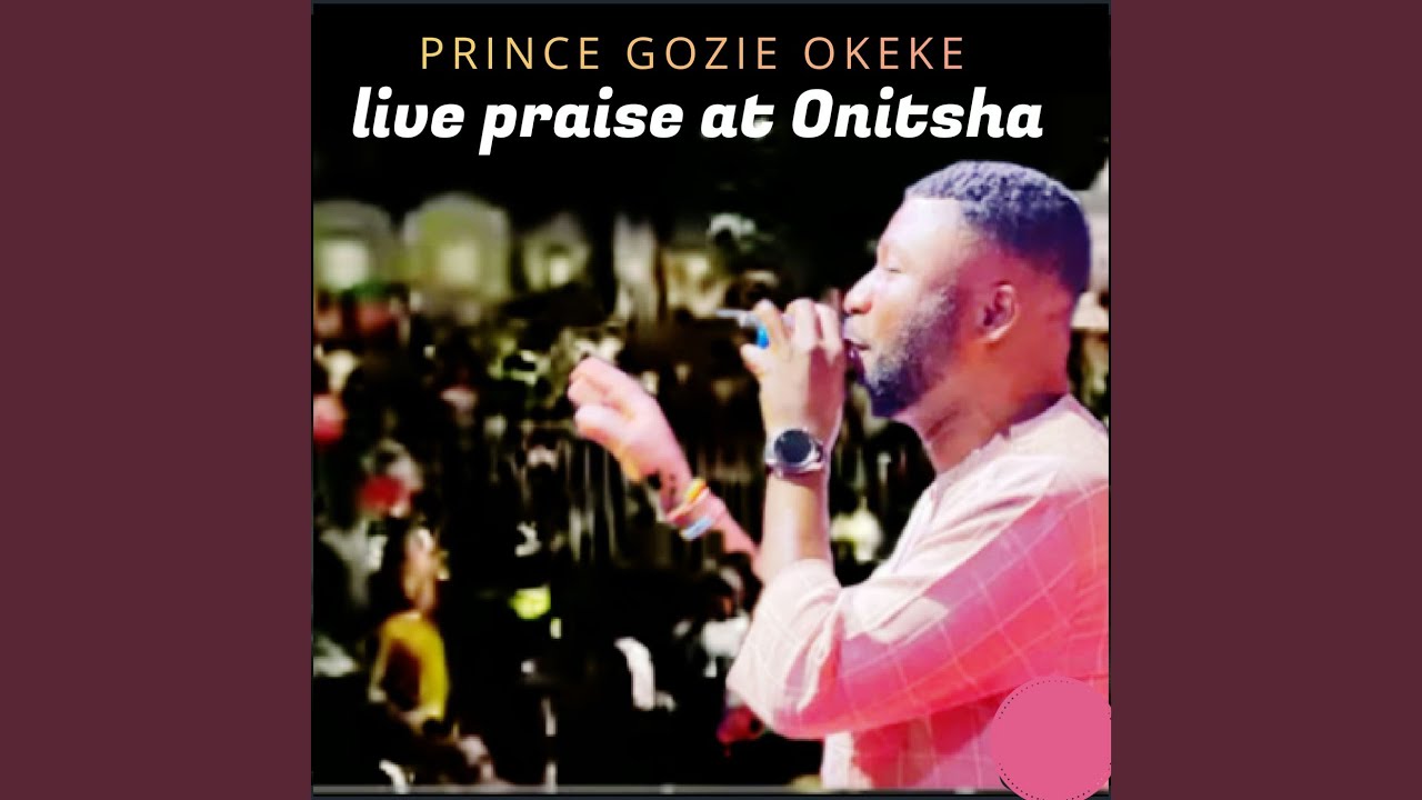 LIVE PRAISE AT ONITSHA - YouTube
