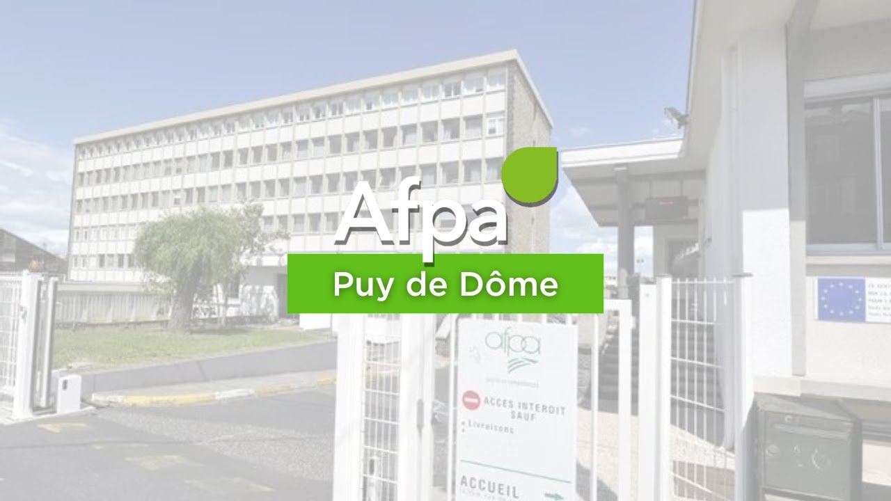Vidéo de présentation Afpa Puy de Dôme (Auvergne Rhône-Alpes) - YouTube
