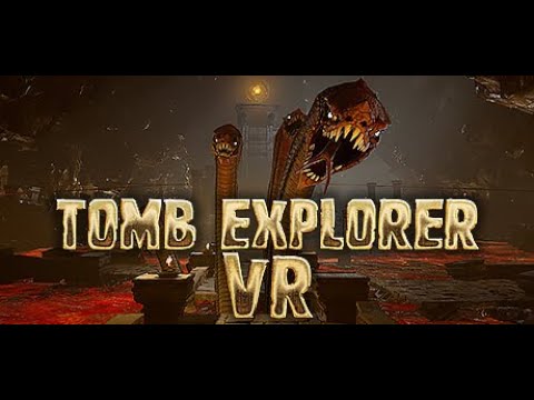Tomb Explorer VR (Early Access) - Gameplay & Early Impressions on the ...