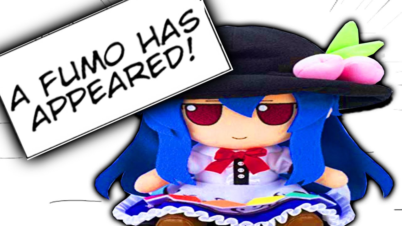 A FUMO HAS APPEARED - YouTube