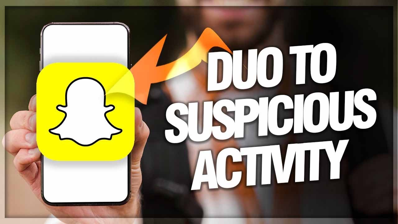How To Fix And Solve Snapchat Duo To Suspicious Activity (Solution ...