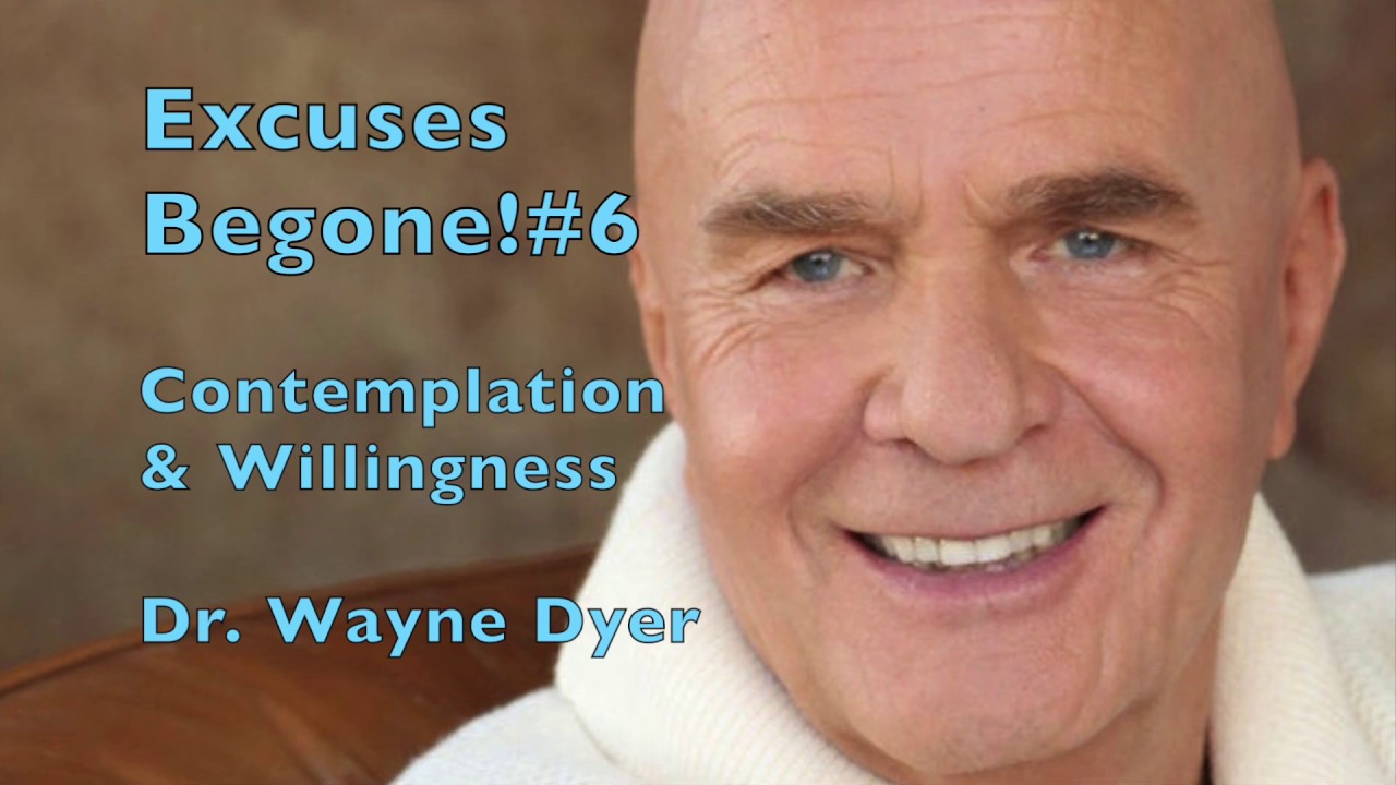 Excuses Begone! #6 - Dr. Wayne Dyer - YouTube