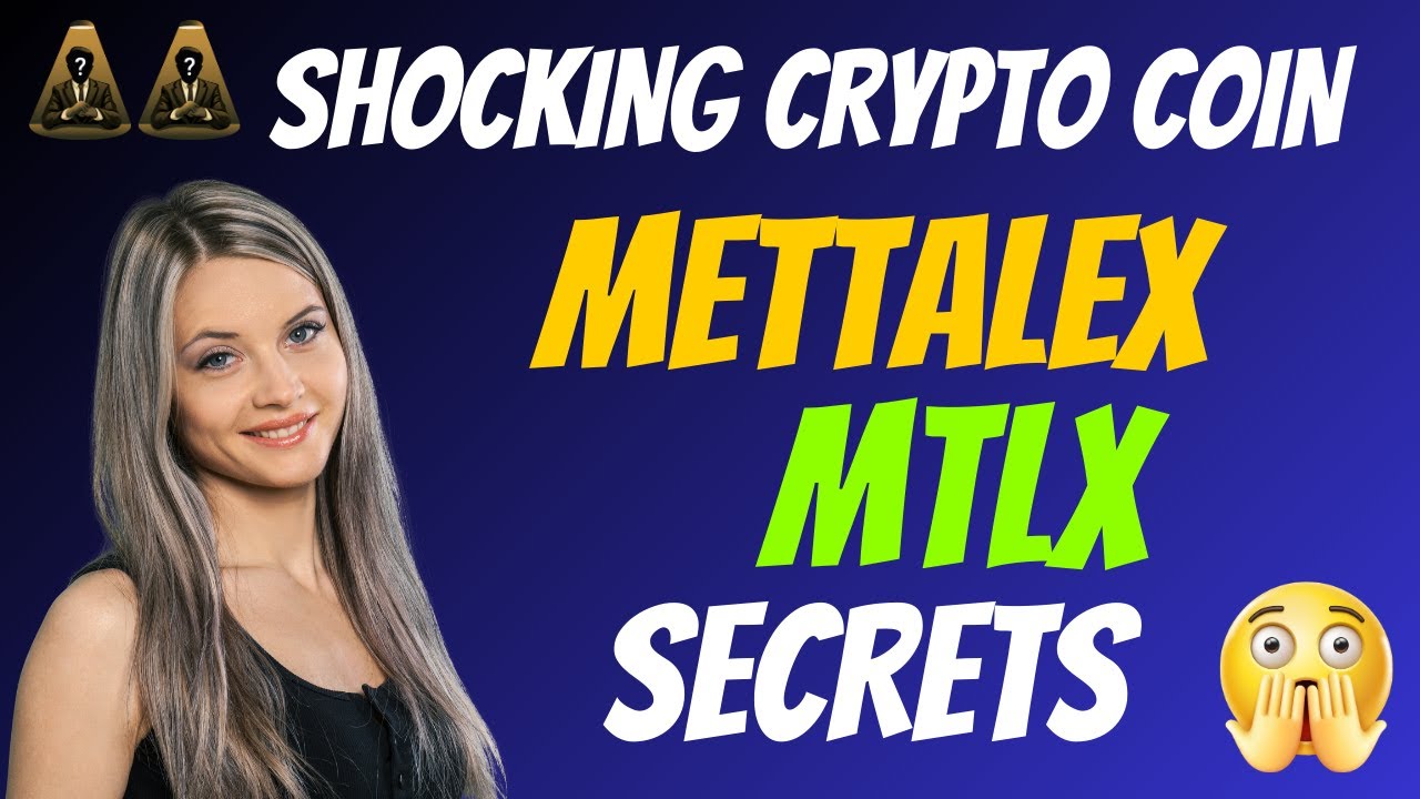 The Shocking Mettalex Coin MTLX Secrets | Cryptocurrency New Crypto Token Facts Trading Guide ...