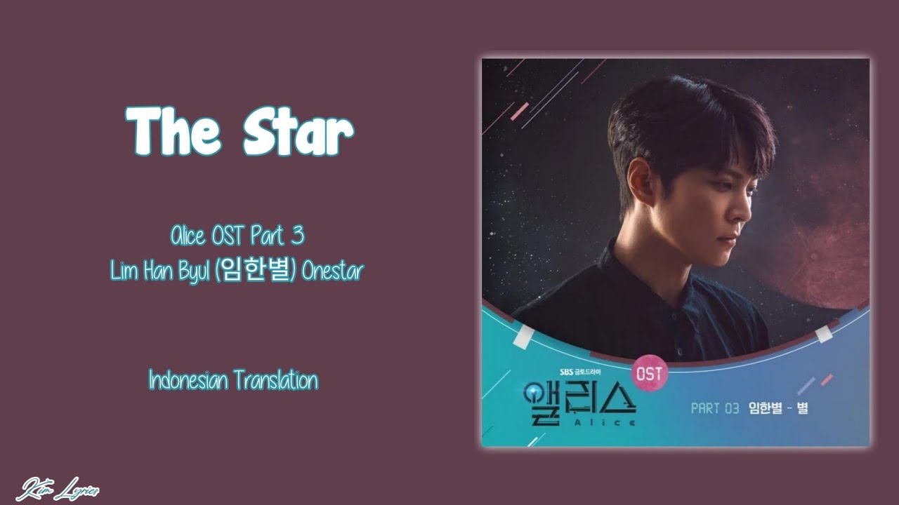Lim Han Byul (임한별) Onestar – The Star (별) Alice 앨리스 OST Part. 3 Lyrics ...