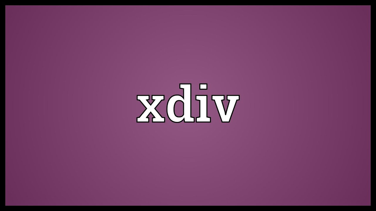 Xdiv Meaning - YouTube