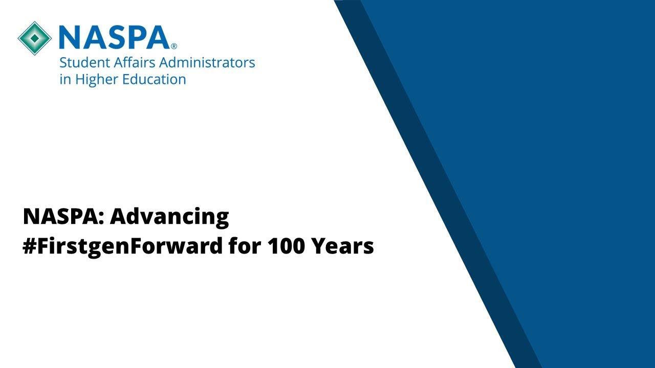 100 Years of NASPA History: NASPA: Advancing FirstGen Forward for 100 ...
