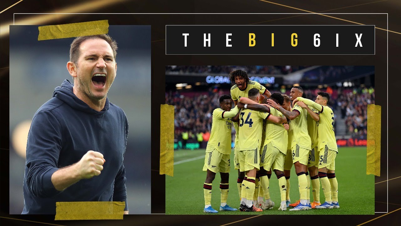 THE BIG 6IX ⚽️ | CHELSEA LOSE TO LAMPARD'S EVERTON 🔵 | ARSENAL SECURE ...