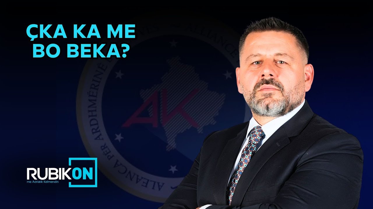 Rubikon me Adriatik Kelmendin - Çka ka me bo Beka? - 08.10.2025 - Klan ...