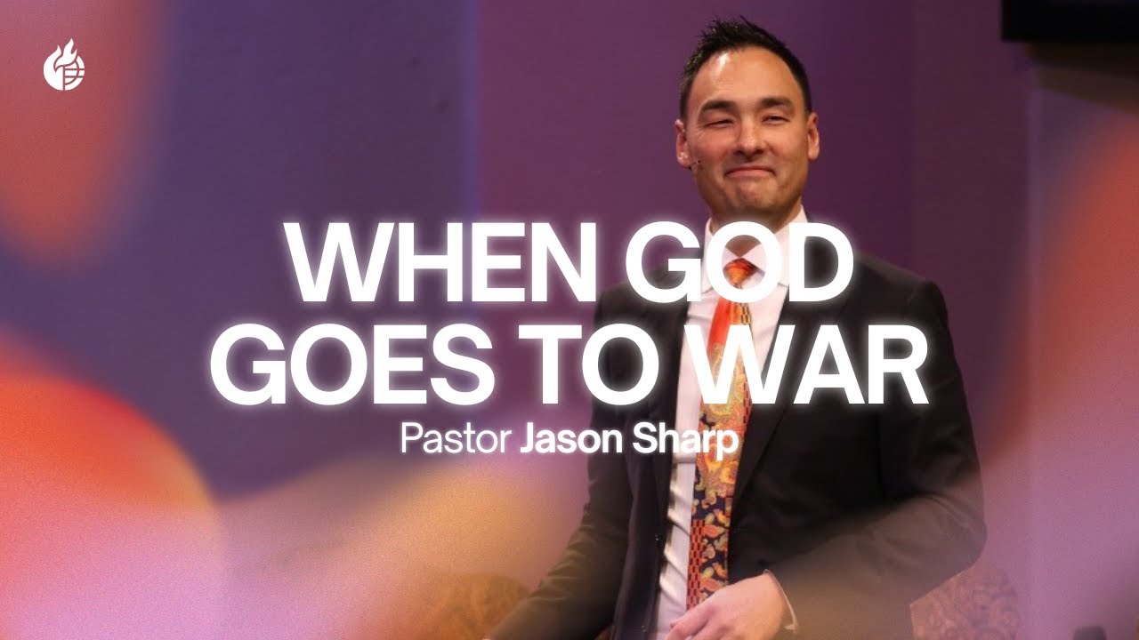 When God Goes to War || Pastor Jason Sharp - YouTube