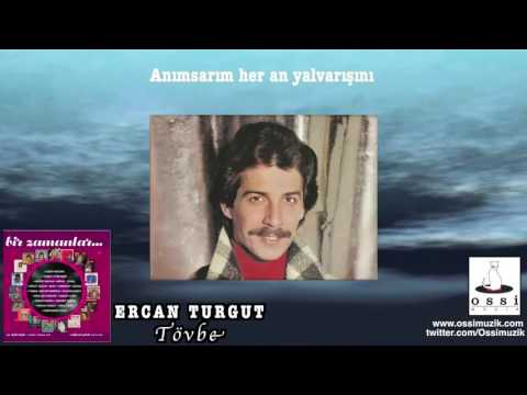 Ercan Turgut Tövbe