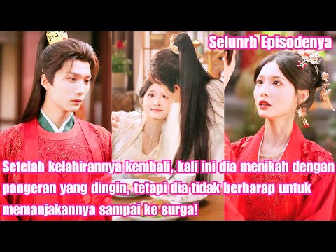 Setelah kelahirannya kembali, kali ini dia menikah dengan pangeran yang dingin, tetapi dia tidak