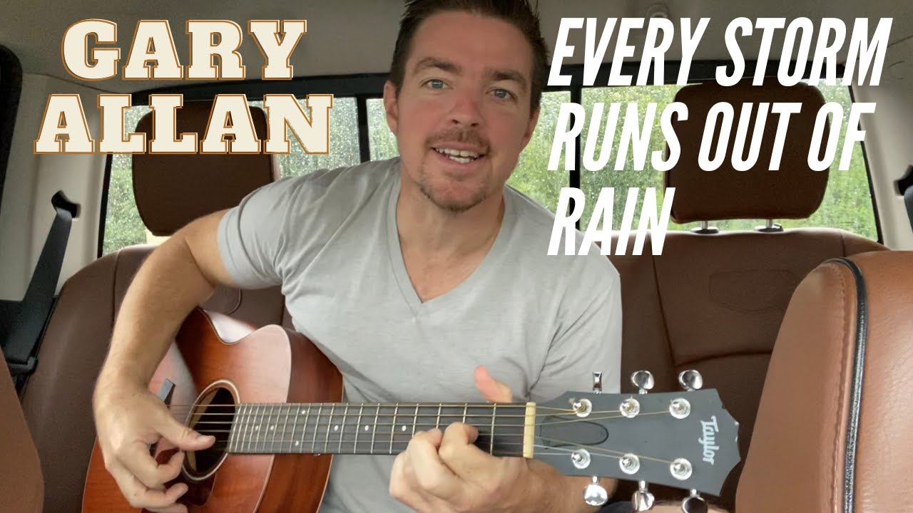 Every Storm Runs Out of Rain | Gary Allan | Beginner Guitar Lesson ...
