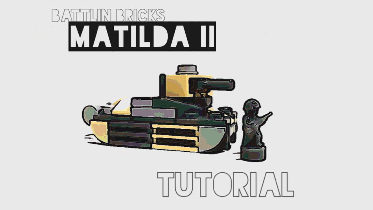 WW2 Lego Battlin' Bricks/Micro Brick Battle Matilda II Tutorial - YouTube