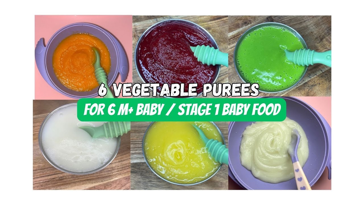 6 Vegetable Puree Recipes for Stage 1: Perfect Baby Food for 6 Months ...