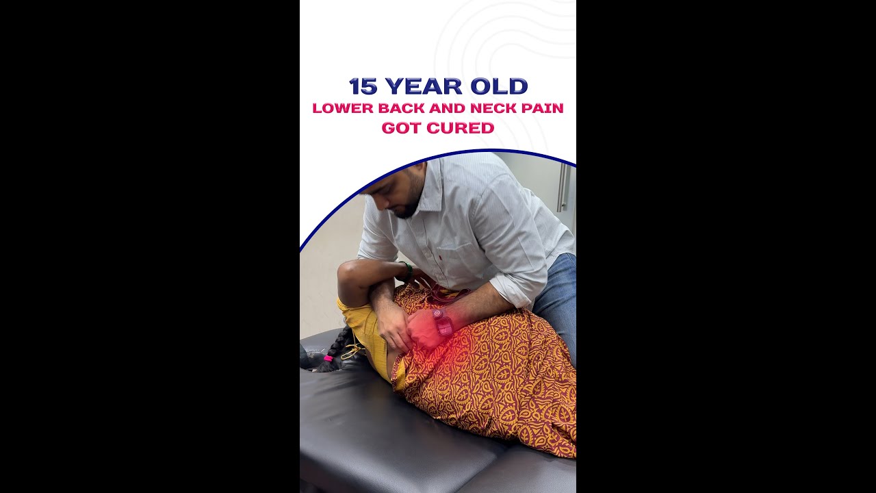 15-Year-Old’s Lower Back & Neck Pain Cured! | ChiroPhysio Clinic ...