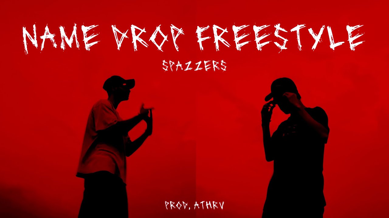 SPAZZERS - Name Drop Freestyle / T.I.D. Announcement | Prod. By ATHRV - YouTube