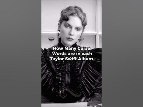 How Many Curse Words are in each Taylor Swift Album #taylor #ttpd - YouTube