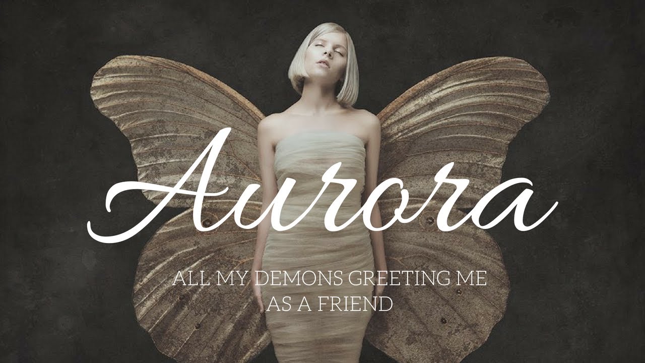 Hot Album This Week: All My Demons Greeting Me As a Friend - AURORA ...