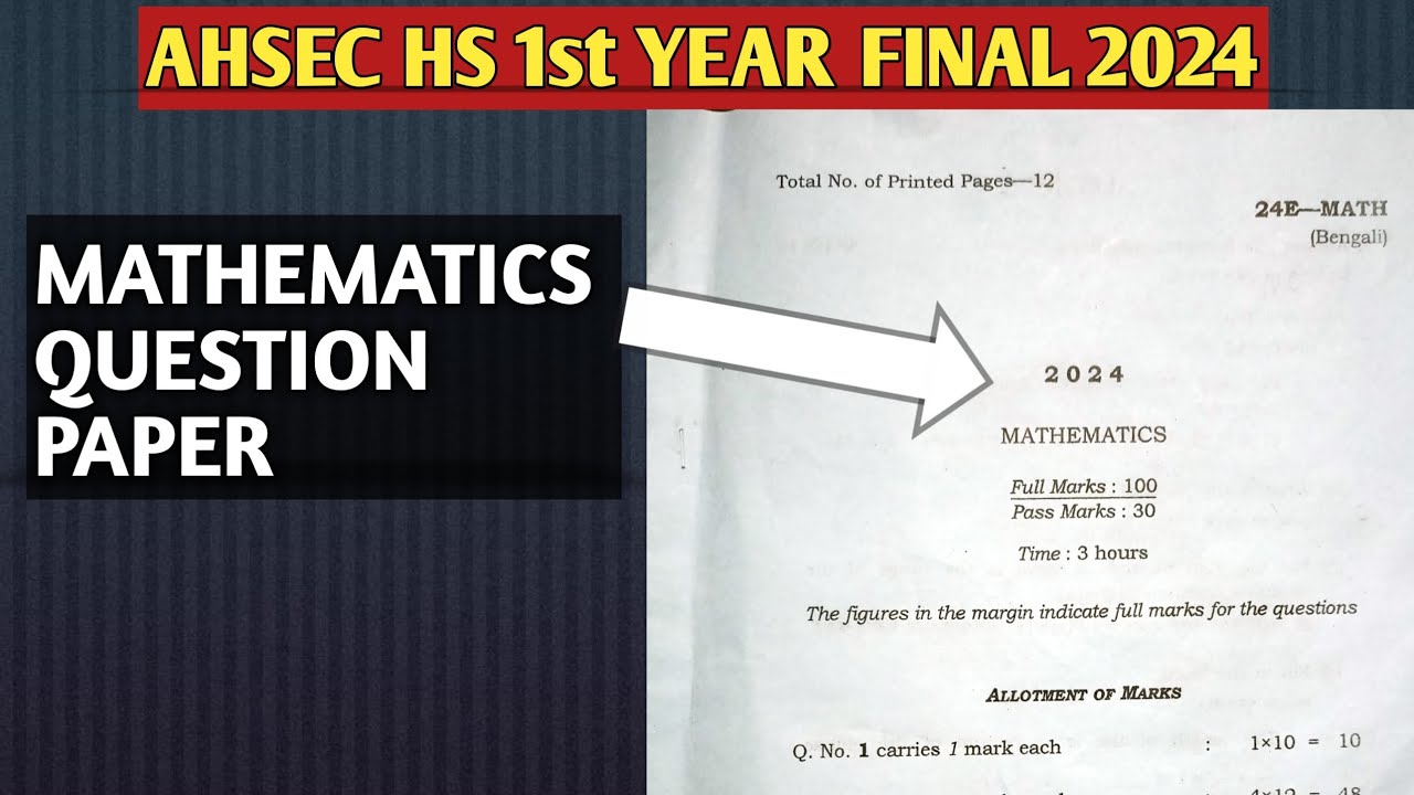 AHSEC HS 1st YEAR FINAL 2024 mathematics question paper| class 11 ...