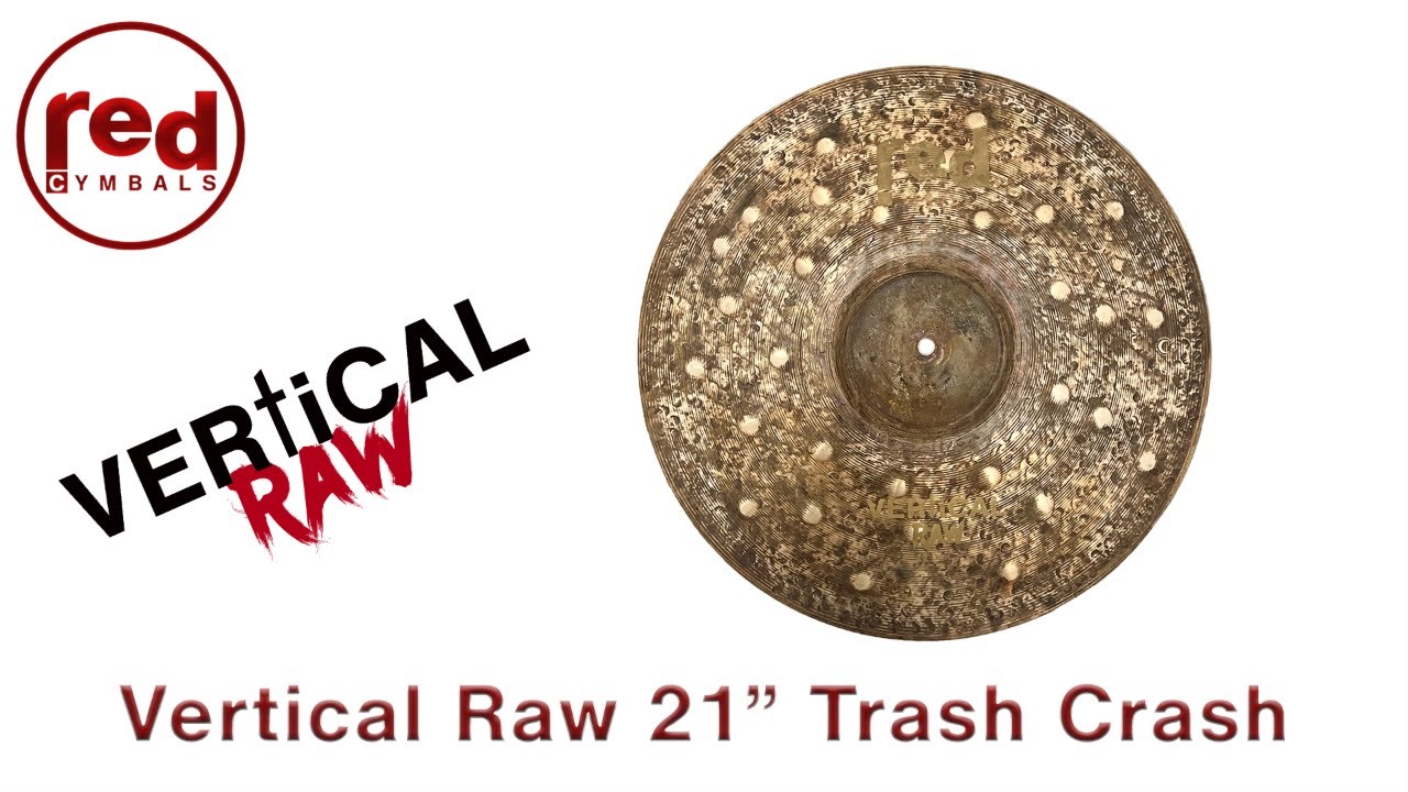 Red Cymbals Vertical Raw 21" Trash Crash Cymbal Demo - YouTube