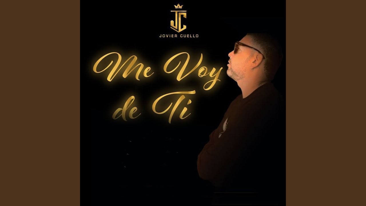 Me Voy de Ti - YouTube