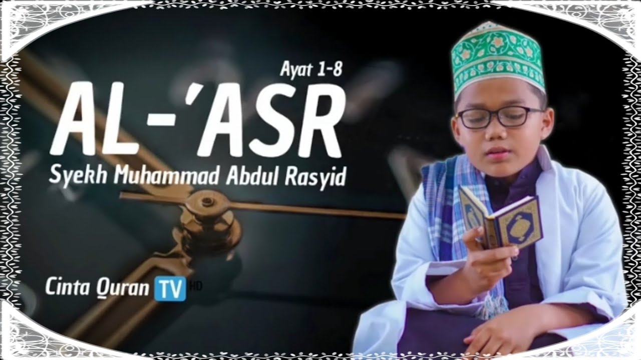 QS. AL-ASR - SYEKH RASYID - YouTube