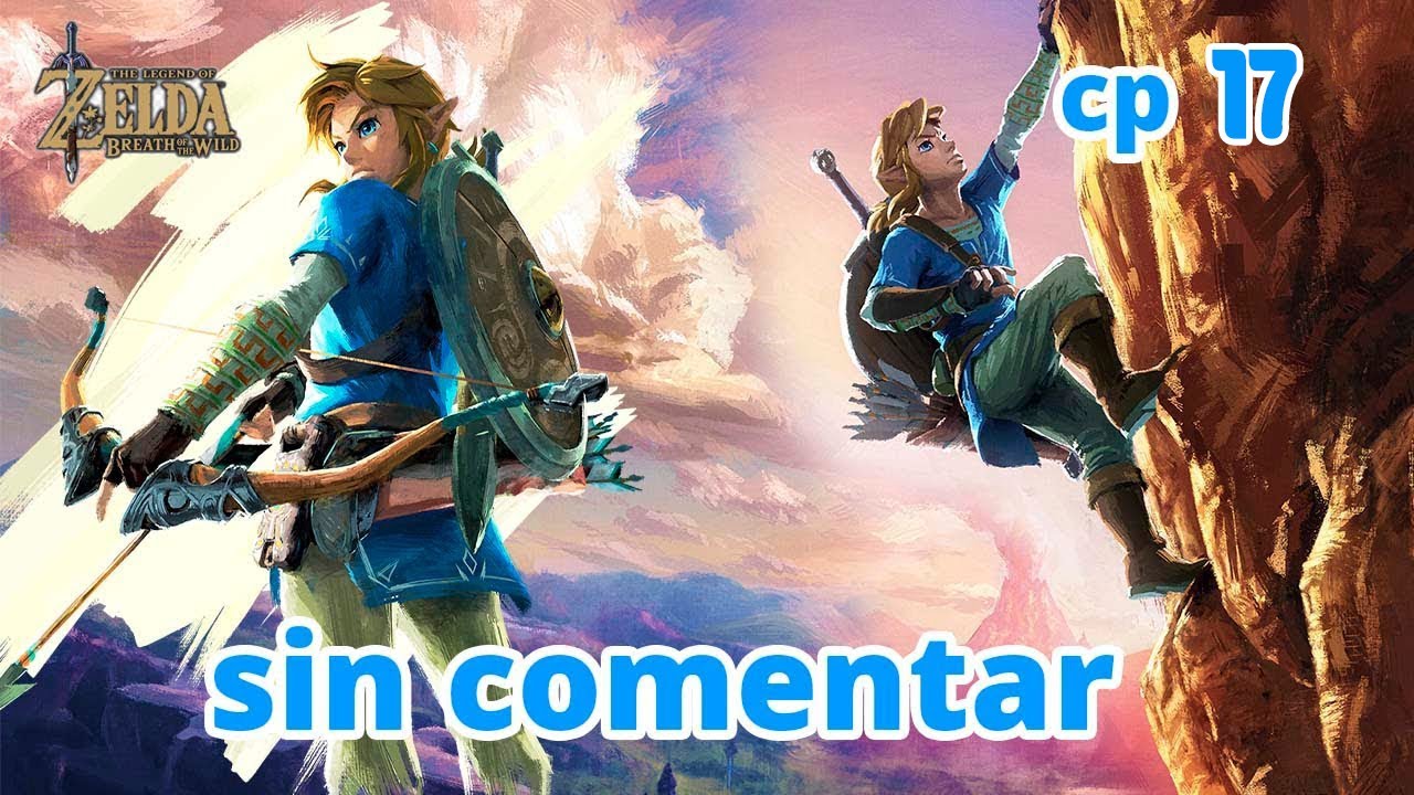 Zelda Breath of the Wild Aventura sin comentarios Jyto LetsPlay CP17 ...
