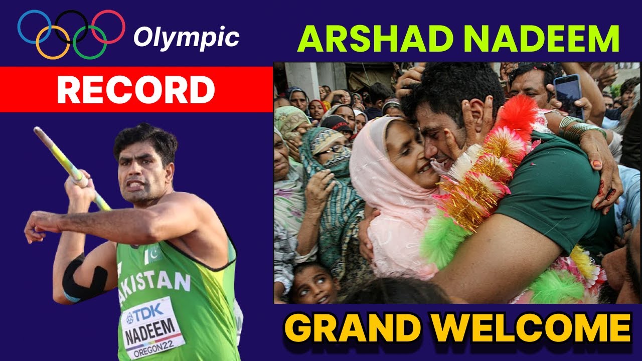 Arshad Nadeem’s Historic Olympic Win | Grand Welcome in Pakistan ...