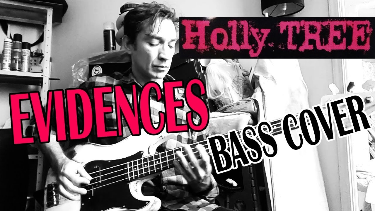Holly Tree - Evidences (Bass Cover) - YouTube Music