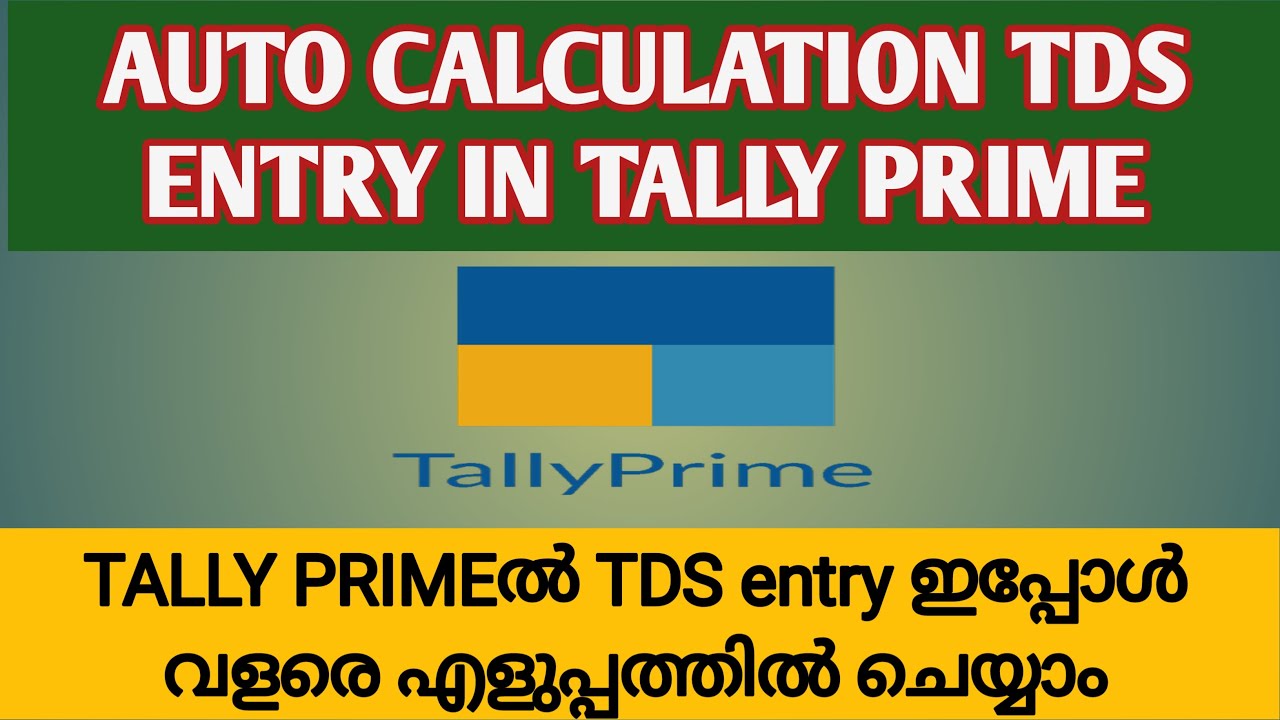 AUTO CALCULATION TDS ENTRY IN TALLY PRIME TALLY TECH MASTER MALAYALAM auto-calculation-tds-entry-in-tally-prime-tally-tech-master-malayalam