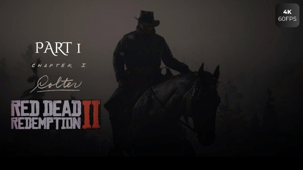Red Dead Redemption 2 Chapter 1 Part 1| Colter Cinematic Gameplay ...