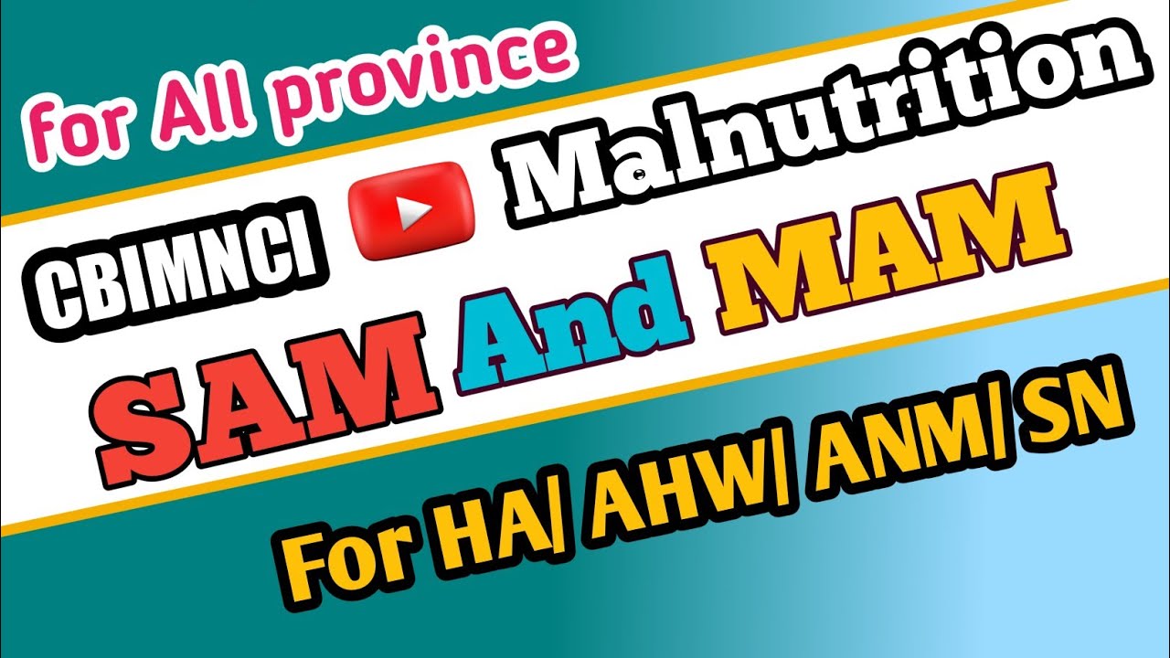 ClMNCI of malnutrition SAM and MAM for lokesewa health class AHW HA ANN ...