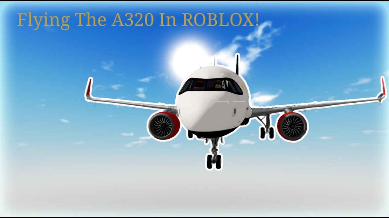 Flying The A320 In ROBLOX! (Capyman) - YouTube