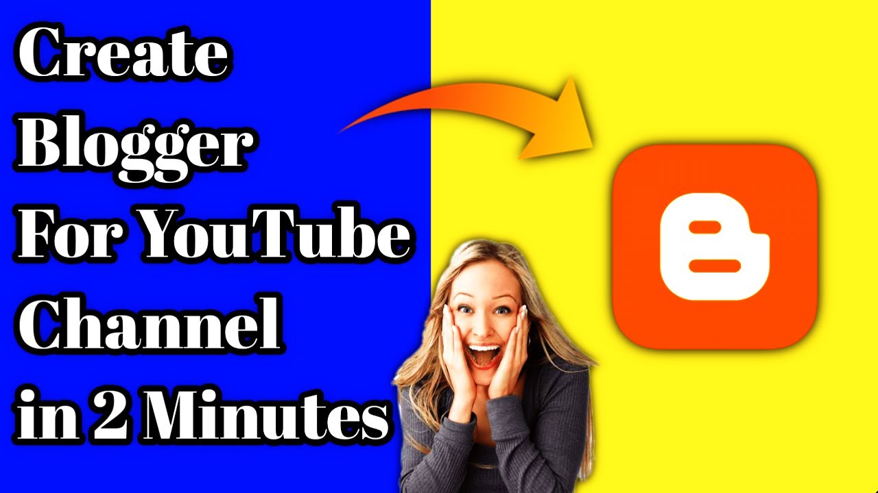 How to Create Blogger For Youtube Channel |Arfeen Tech - YouTube