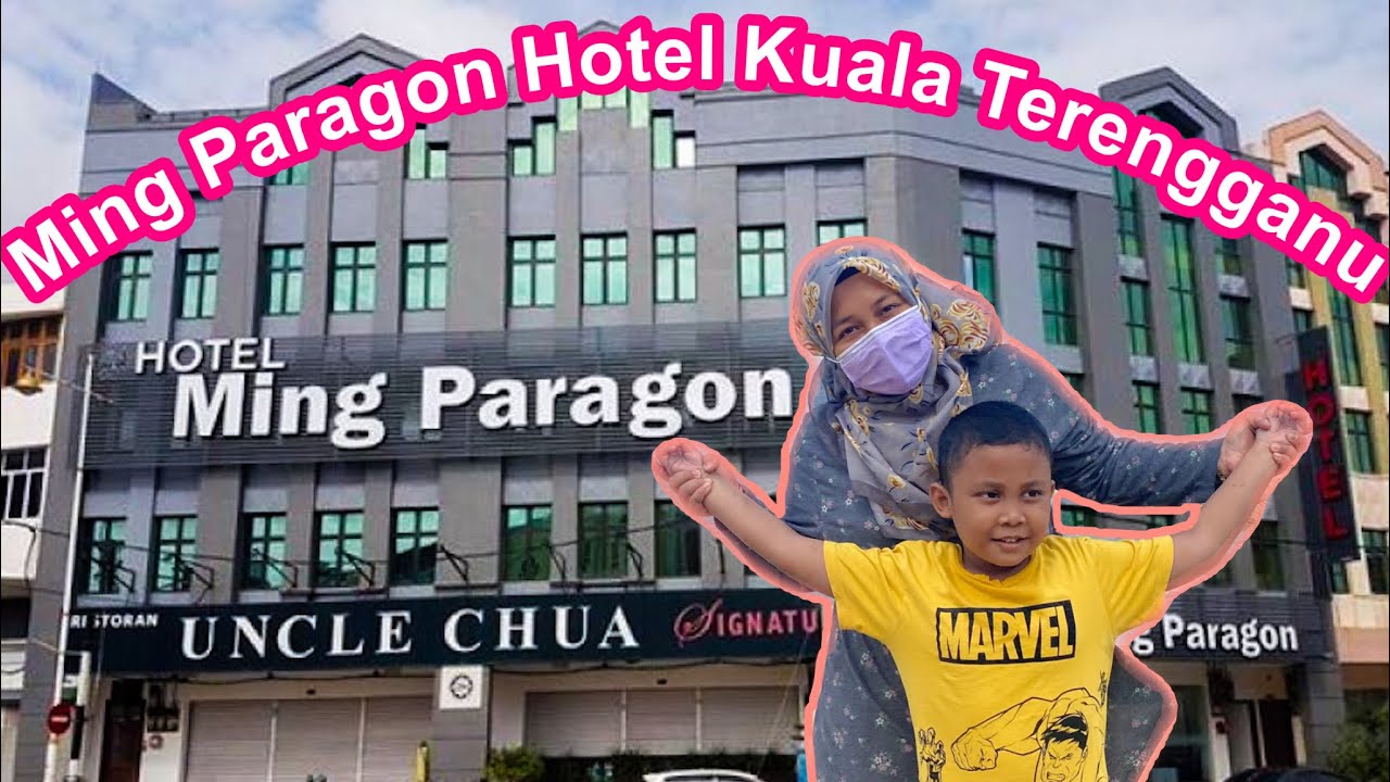 Ming Paragon Hotel Kuala Terengganu |Hotel Di Kuala Terengganu |Hotel ...