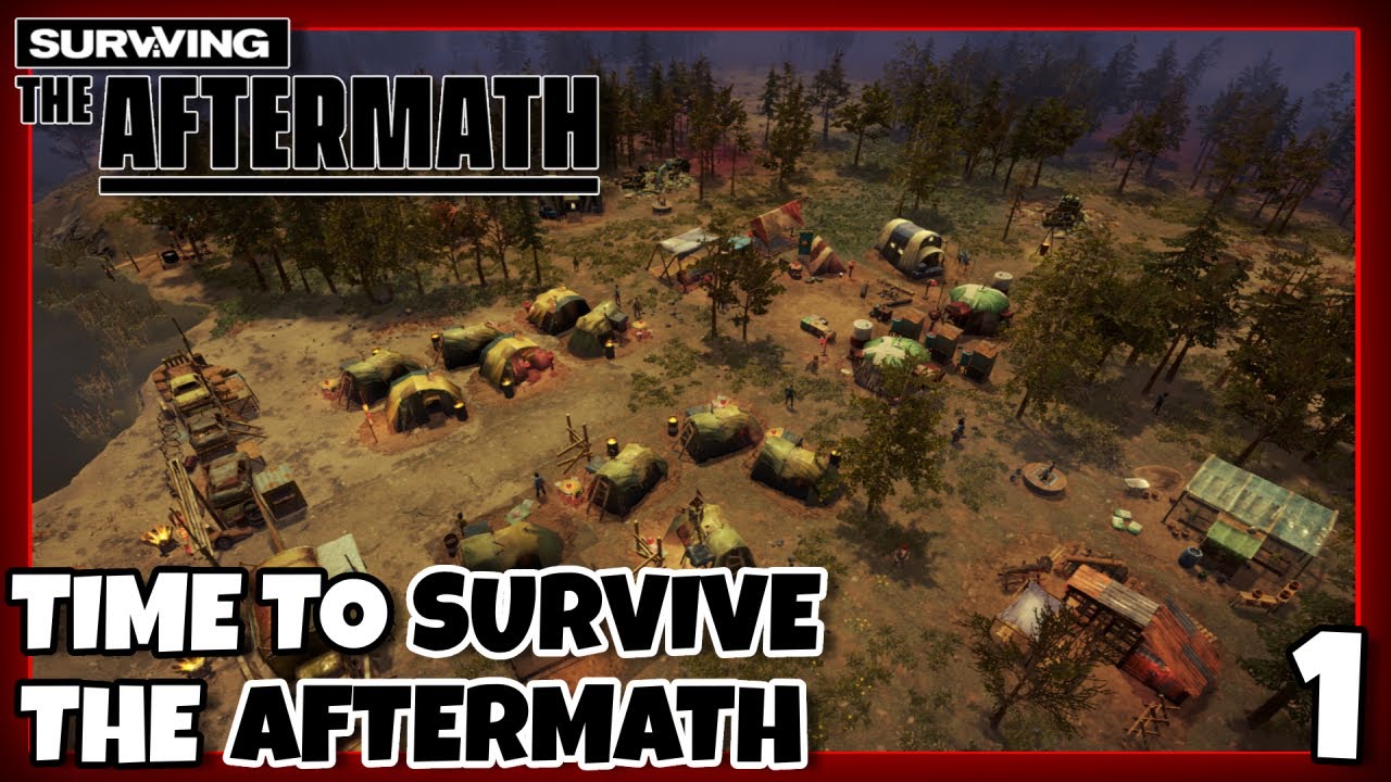 Surviving the Aftermath | EP.1 TIME TO SURVIVE THE AFTERMATH: GETTING STARTED - YouTube