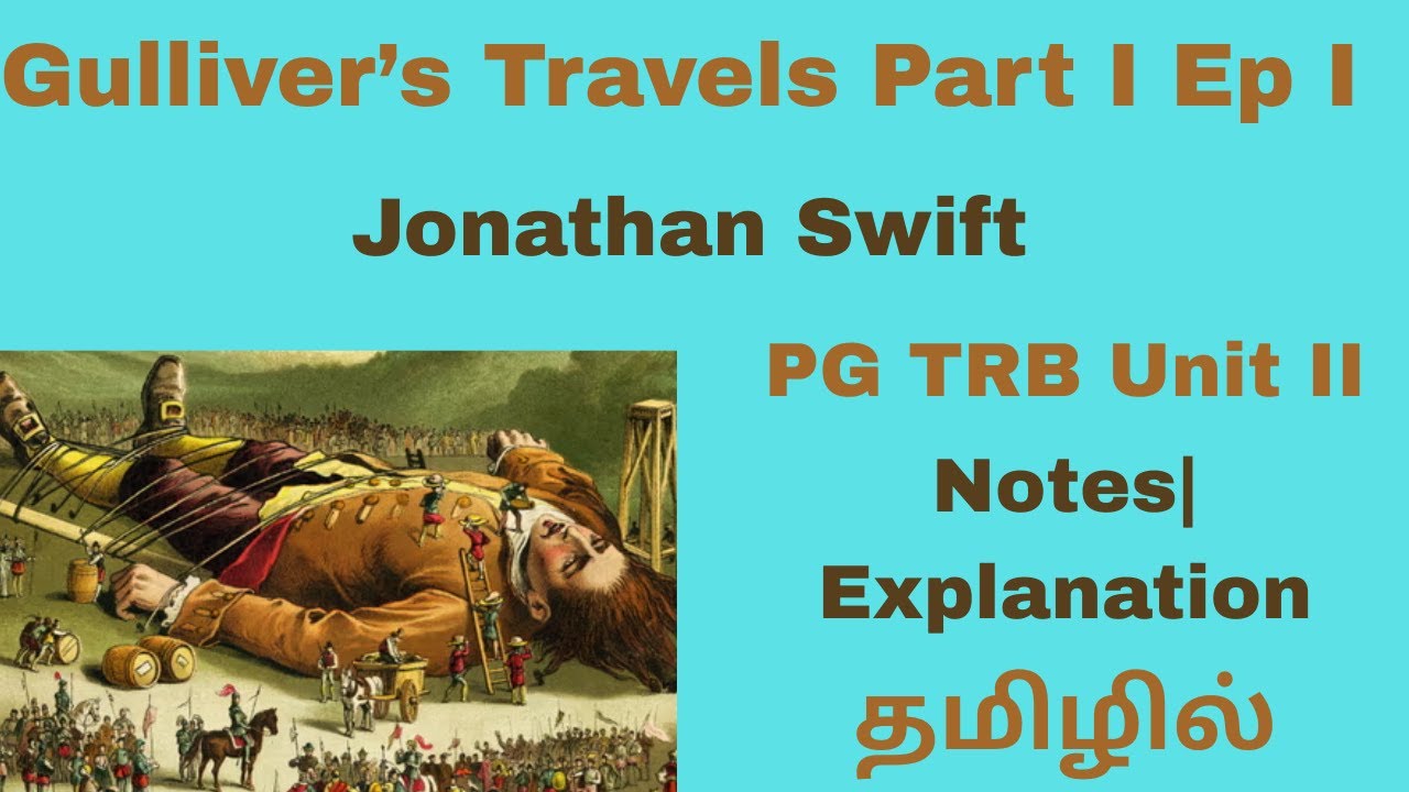 Gullivers Travels by Jonathan Swift Par I ep.1| Chapter wise summary ...