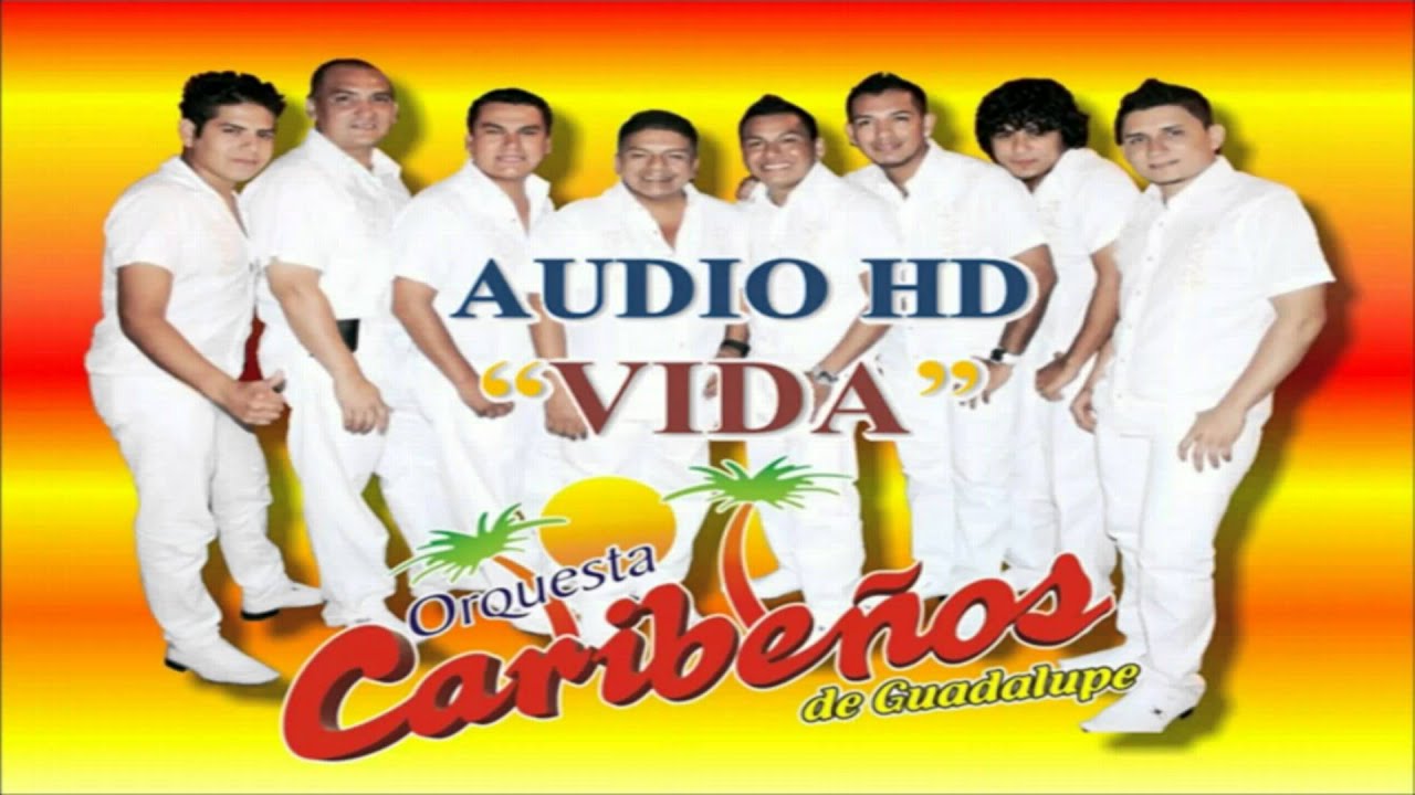 caribeños de guadalupe - Vida HD (aud.original) - YouTube