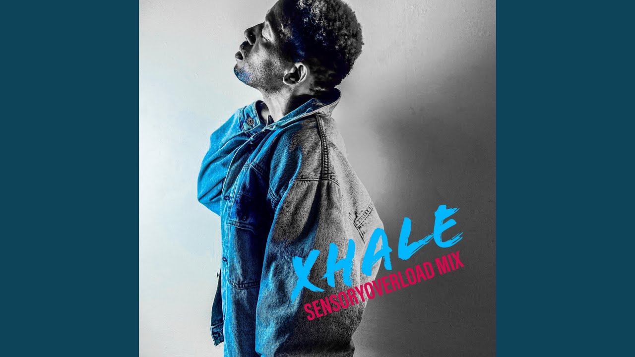 Xhale (Sensoryoverload Mix) - YouTube