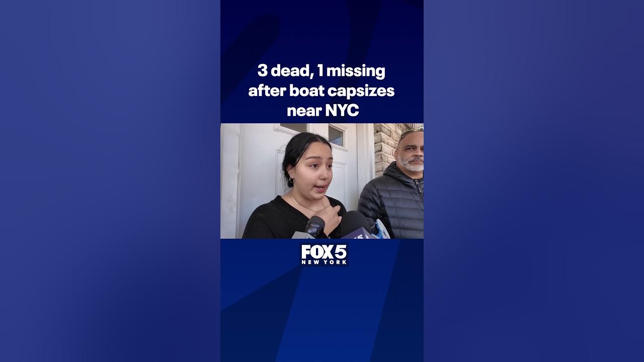 3 dead, 1 missing after boat capsizes near NYC - YouTube