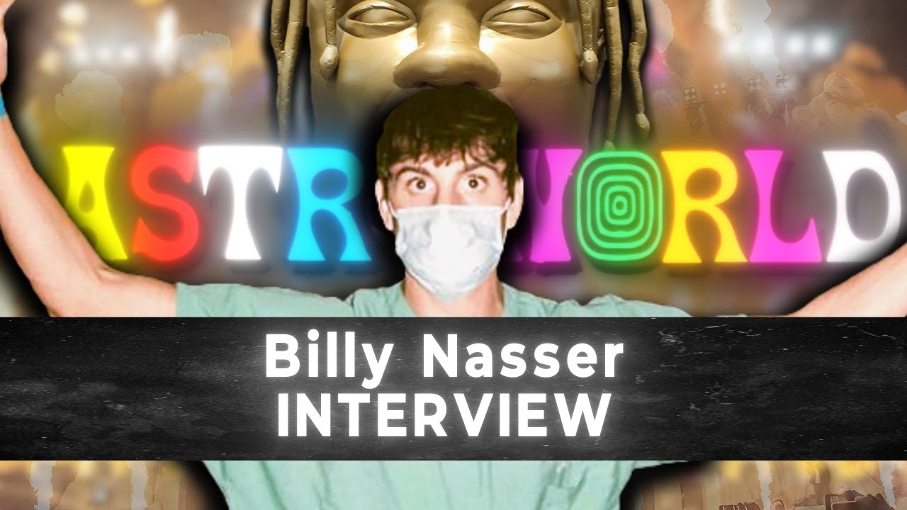 Holding Travis Scott Accountable: Billy Nasser Interview - YouTube