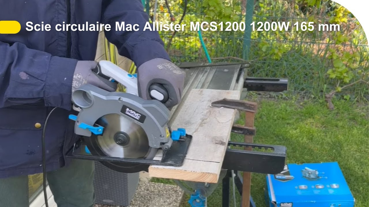 Avis consommateur : Scie circulaire Mac Allister MCS1200 1200W 165 mm ...