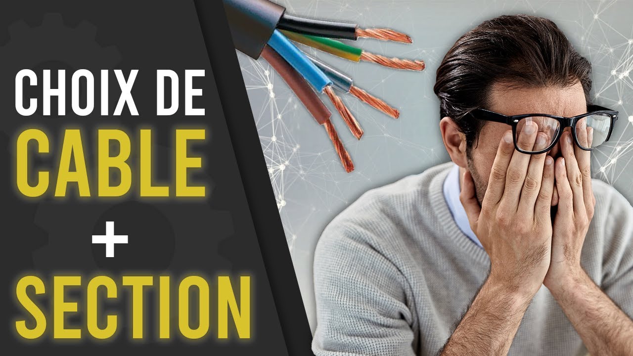 ⚡Comment Choisir la Section d'un Câble Électrique ?⚡ - YouTube