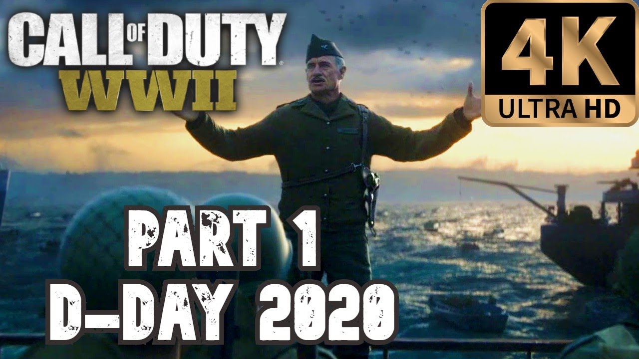 Call of Duty: WW2 Walkthrough Part 1 Mission 1 (D-Day)| ULTRA SETTING ...