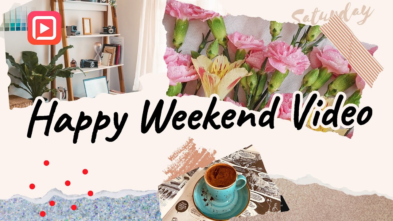 FotoPlay Video Life | Happy Weekend Video 🎞 - YouTube